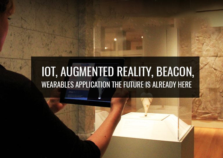 Future is Now: Rise of IoT, AR, Beacon, & Wearable App Development Company