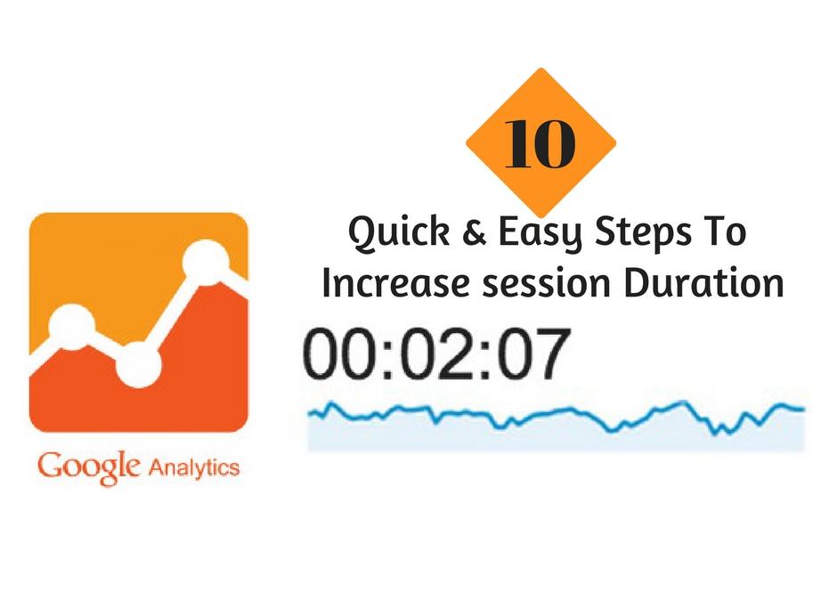 10 Ways to Increase session Duration on Google Analytics