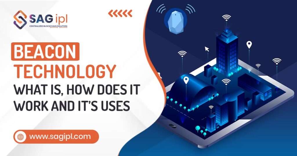 What is Beacon Technology, How Does It Work and Its Uses