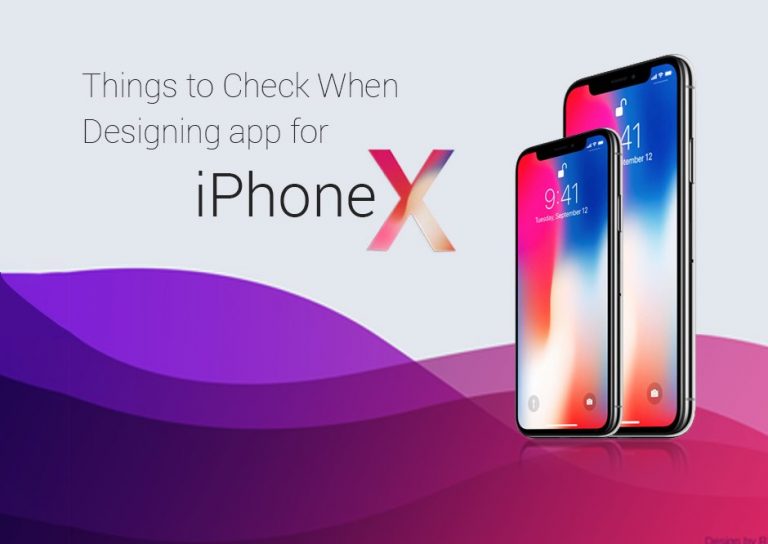 How to UI/UX Designing for iPhone X? (Guidelines)