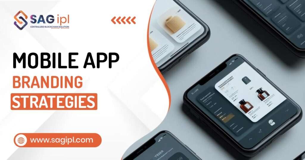 Top 8 Mobile App Branding Strategies for Success