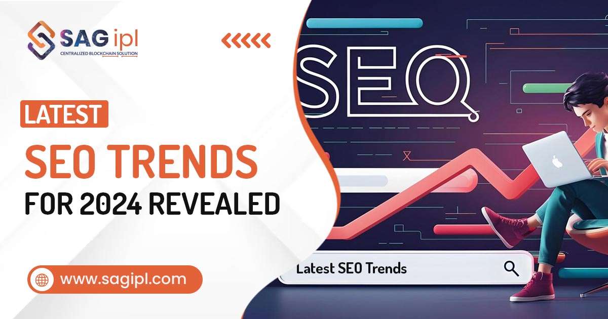 Latest SEO Trends for 2024 Revealed