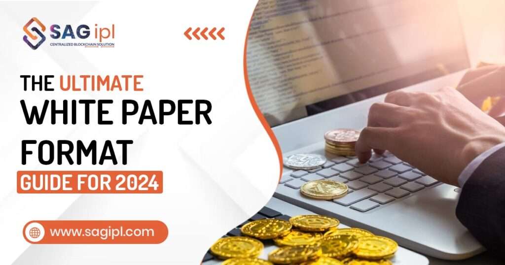 The Ultimate White Paper Format Guide for 2024