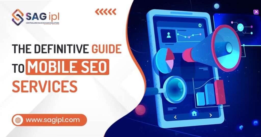 The Definitive Guide to Mobile SEO Services 2025
