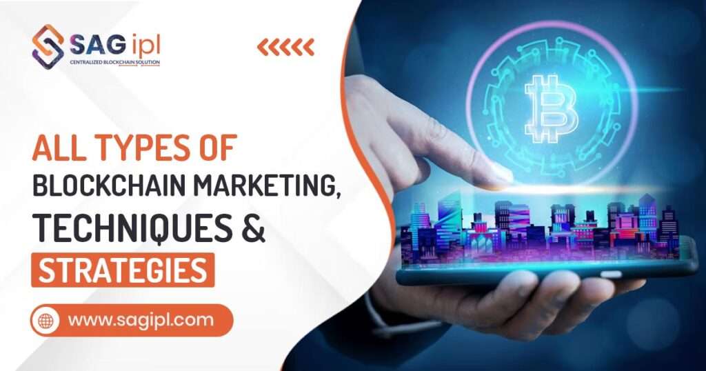 All Types of Blockchain Marketing to Elevate Your Project